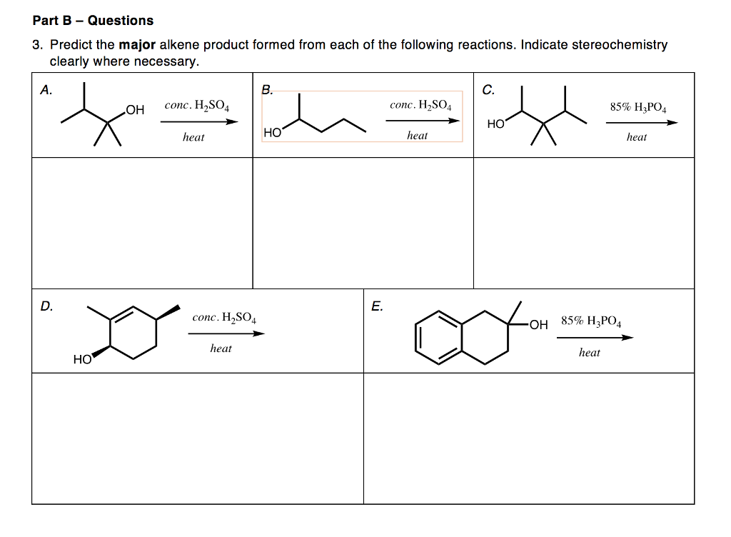 Solved Part B Questions 3. Predict the major alkene product | Chegg.com Solved Part B Questions 3. Predict the major alkene product | Chegg.com