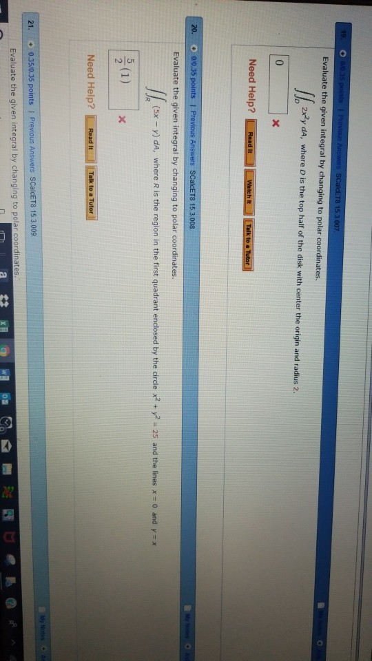 Solved Evaluate the given integral by changing to polar | Chegg.com
