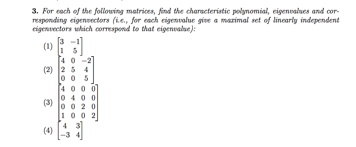 Solved For each of the following matrices, find the | Chegg.com