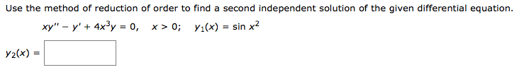 Solved Use the method of reduction of order to find a second | Chegg.com