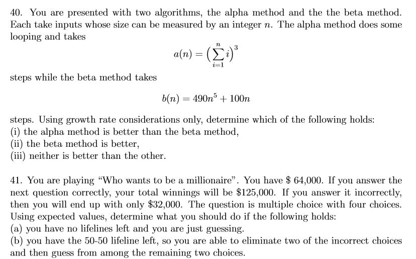 Solved 40 You Are Presented With Two Algorithms The Alpha