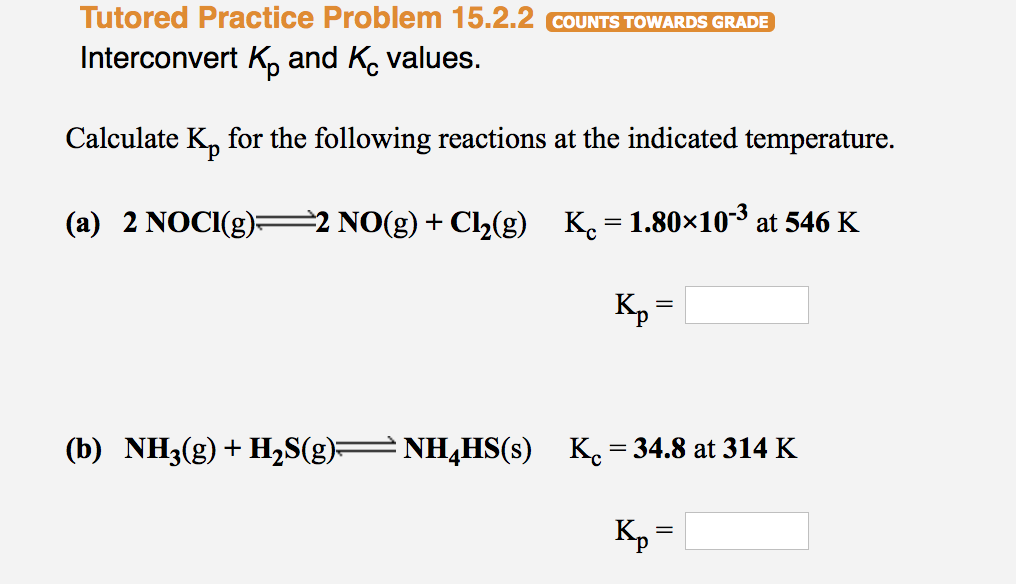 Solved Interconvert K_p and K_C values. Calculate k_p for | Chegg.com