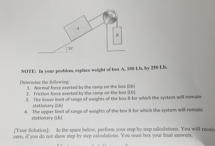 Solved Normal force exerted by the ramp on the box (Lb) | Chegg.com