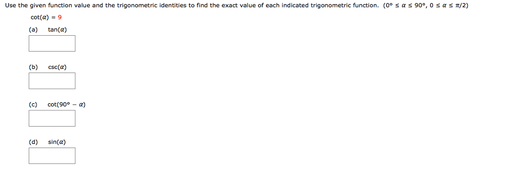Solved Use the given function value and the trigonometric | Chegg.com