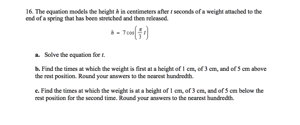 Solved The equation models the height h in centimeters after | Chegg.com