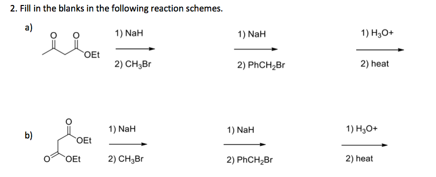 Solved 2. Fill in the blanks in the following reaction | Chegg.com