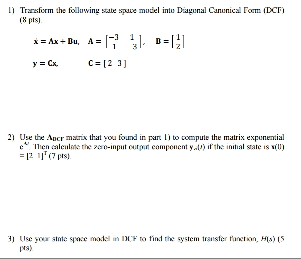 Transform the following state space model into | Chegg.com