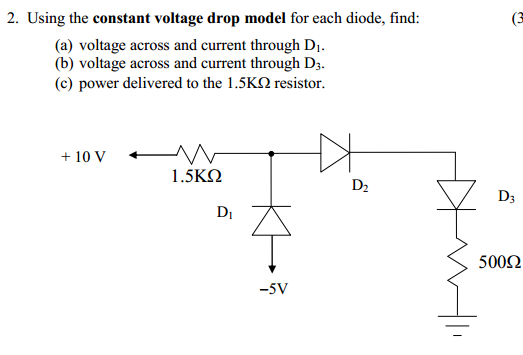 Solved Using the constant voltage drop model for each diode, | Chegg.com