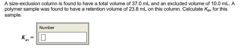 Solved A size-exclusion column is found to have a total | Chegg.com