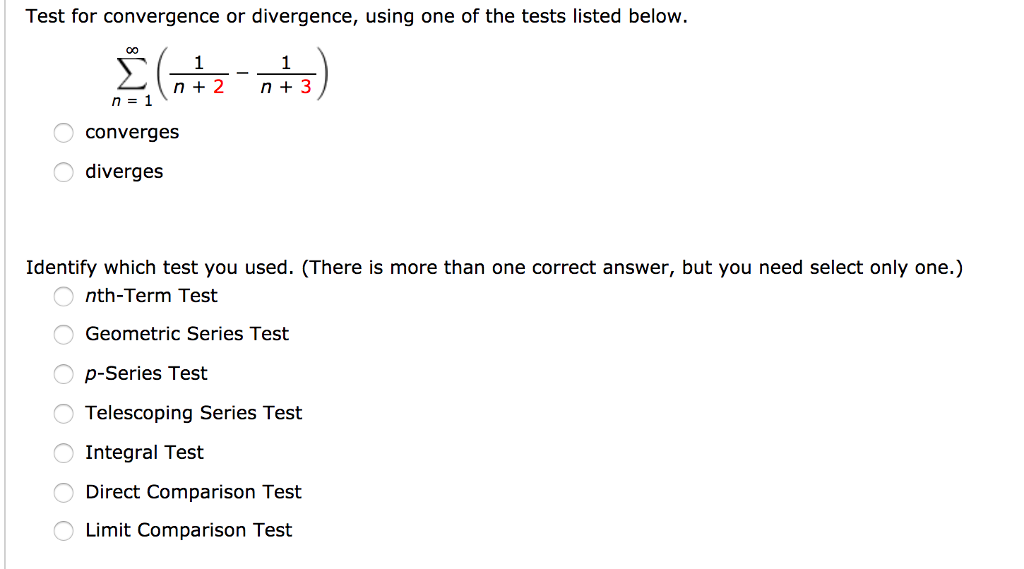 Solved Test for convergence or divergence, using one of the | Chegg.com
