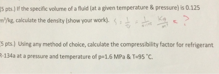 Solved If the specific volume of a fluid(at a given | Chegg.com