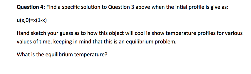 Solved Question 4: Find a specific solution to Question 3 | Chegg.com