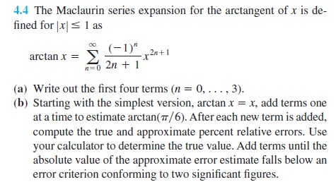 Solved The Maclaurin series expansion for the arctangent of | Chegg.com