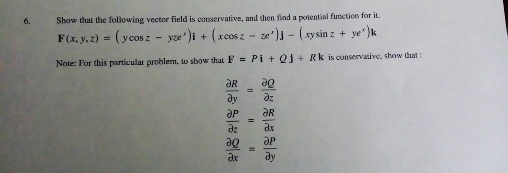 Solved Show that the following vector field is conservative, | Chegg.com