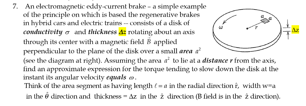 Solved 7. An electromagnetic eddy-current brake a simple | Chegg.com