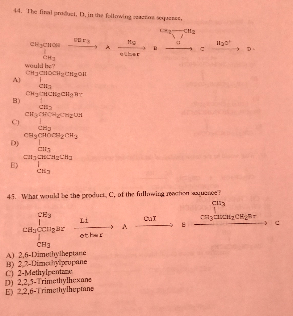 Solved 44. The final product, D, in the following reaction | Chegg.com
