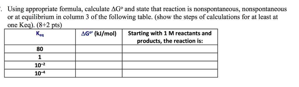 Solved Using Appropriate Formula Calculate Delta G Degree