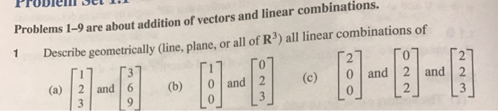 Solved Describe geometrically (line, plane, or all of R^3) | Chegg.com