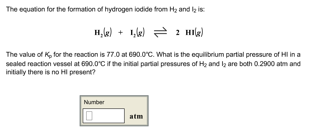 Solved The equation for the formation of hydrogen iodide | Chegg.com