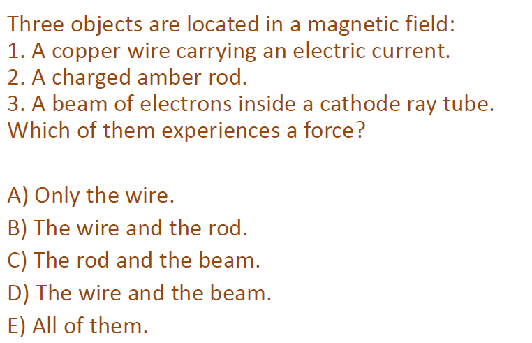 Solved Three objects are located in a magnetic field: 1. A | Chegg.com
