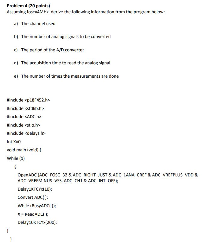 Solved Problem 4 (20 points) Assuming fosc 4MHz, derive the | Chegg.com