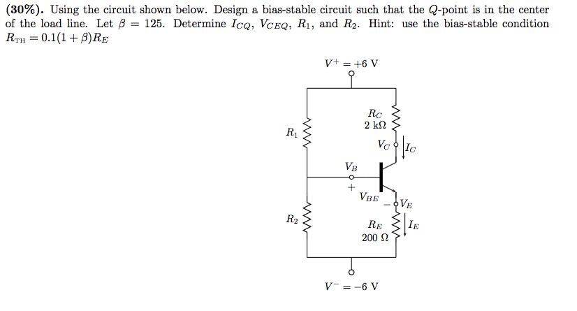 Solved Using the circuit shown below. Design a bias-stable | Chegg.com