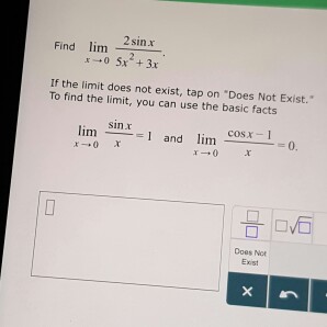 Solved Find lim_x rightarrow 0 2sinx/5x^2 + 3x. If the | Chegg.com
