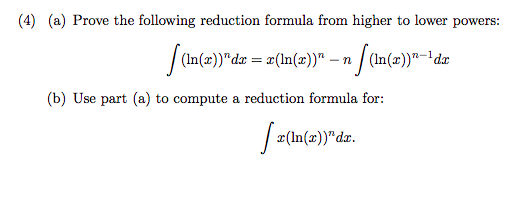 Solved (4) (a) Prove the following reduction formula from | Chegg.com