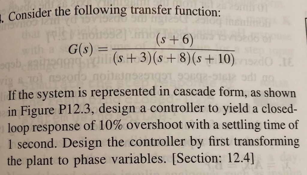 Solved Consider the following transfer function: slim with a | Chegg.com