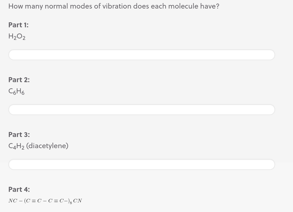 Solved How many normal modes of vibration does each molecule | Chegg.com