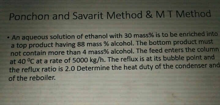 Ponchon and Savarit Method & MT Method An aqueous | Chegg.com