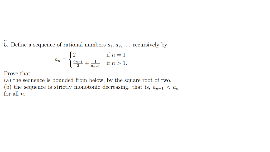 Solved Define a sequence of rational numbers a_1, a_2, | Chegg.com