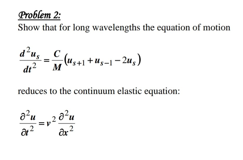 Solved Problem 2; Show that for long wavelengths the | Chegg.com