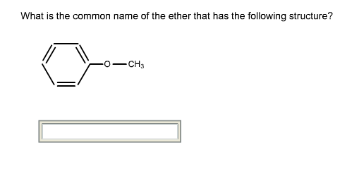 Solved What is the common name of the ether that has the | Chegg.com