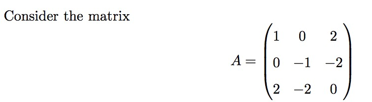 Solved Consider the matrix A=10-1-2 -2 0 | Chegg.com