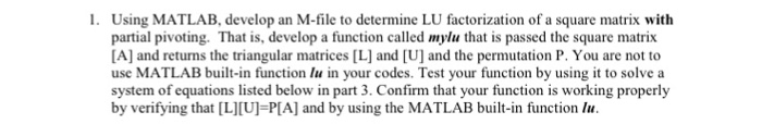 Solved Using MATLAB. develop an M-file to determine LU | Chegg.com
