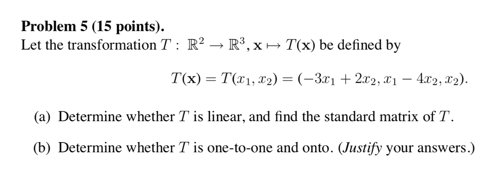 Solved Problem 5 (15 points). Let the transformation T : R2 | Chegg.com