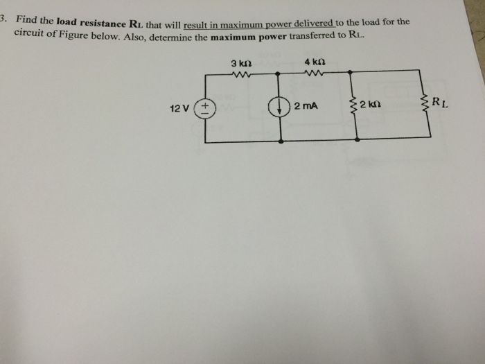 Solved 3. Find (he load resistance RL that wiII result in | Chegg.com