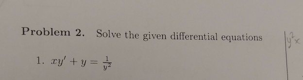 Solved Problem 2. Solve the given differential equations | Chegg.com