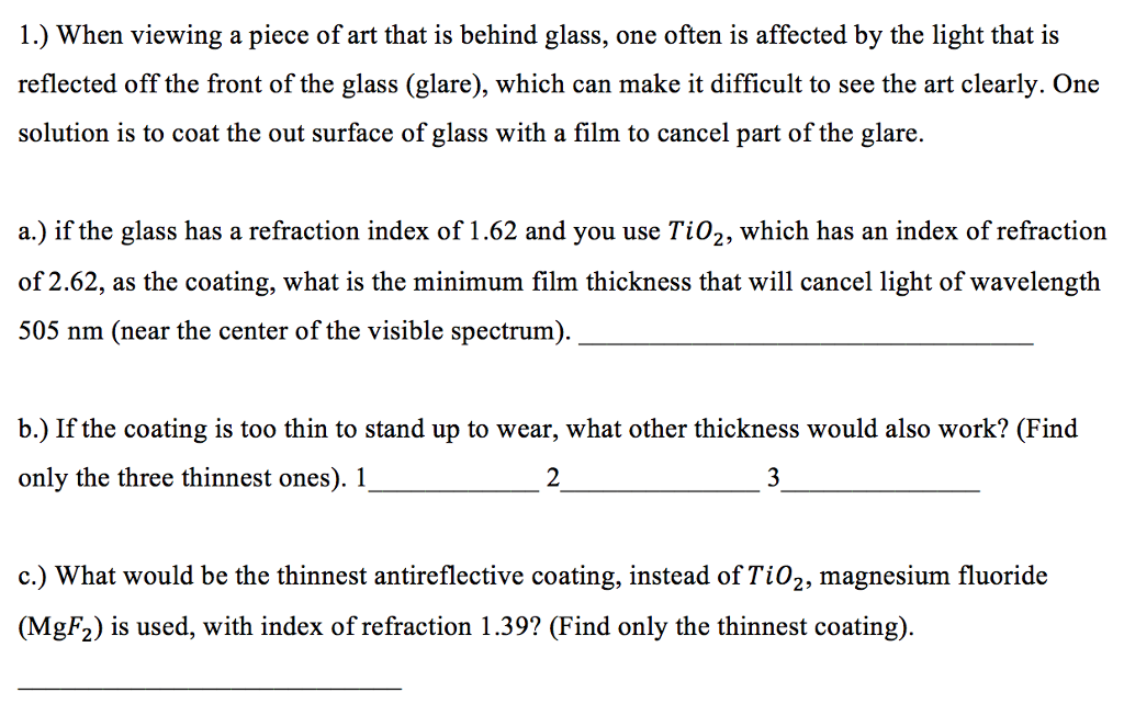 Solved When Viewing A Piece Of Art That Is Behind Glass One