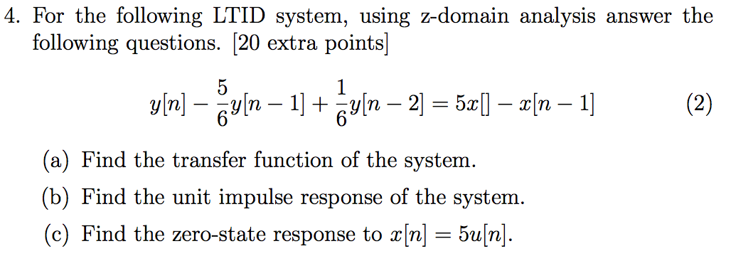 Solved For the following LTID system, using z-domain | Chegg.com