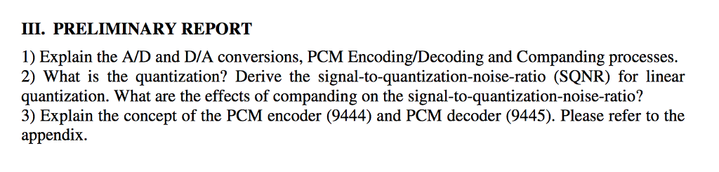 Solved III. PRELIMINARY REPORT 1) Explain the A/D and D/A | Chegg.com