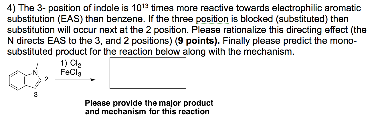 Solved The 3- position of indole is 10^13 times more | Chegg.com