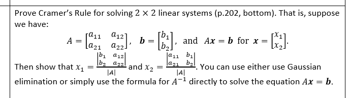 Solved Prove Cramer's Rule for solving 2 times 2 linear | Chegg.com