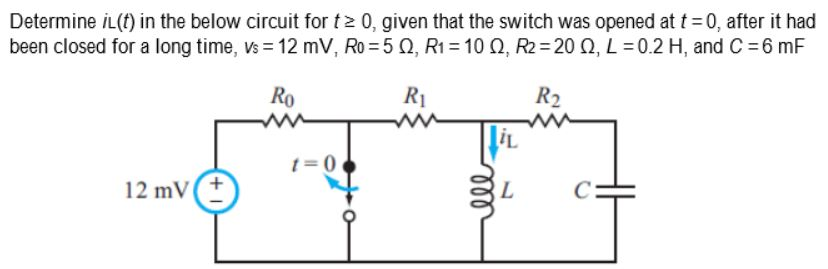 Solved Determine il(t) in the below circuit for t> 0, given | Chegg.com