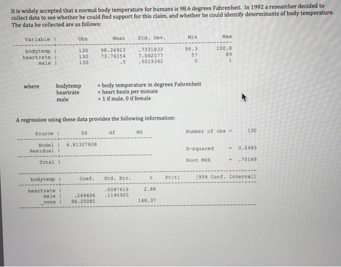 Solved is 98.6 degrees Fahrenheit. In 1992 a researcher | Chegg.com