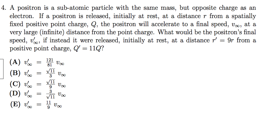 Solved A positron is a sub-atomic particle with the same | Chegg.com