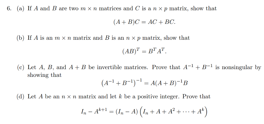 Solved 6 A If A And B Are Two M × N Matrices And C Is A N 