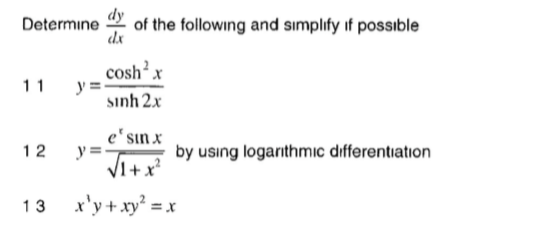 Solved Determine dy / dx of the following and simplify if | Chegg.com