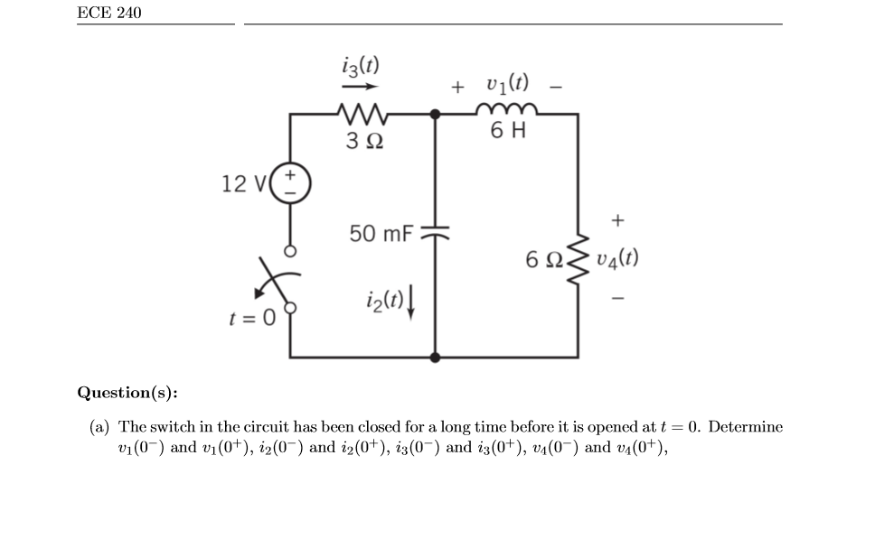 Solved ECE 240 V 202 18 mH 200 S2 120 mA Question(s): (a) | Chegg.com